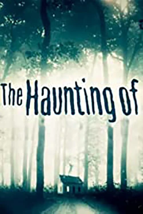 The Haunting Of - Cine.com